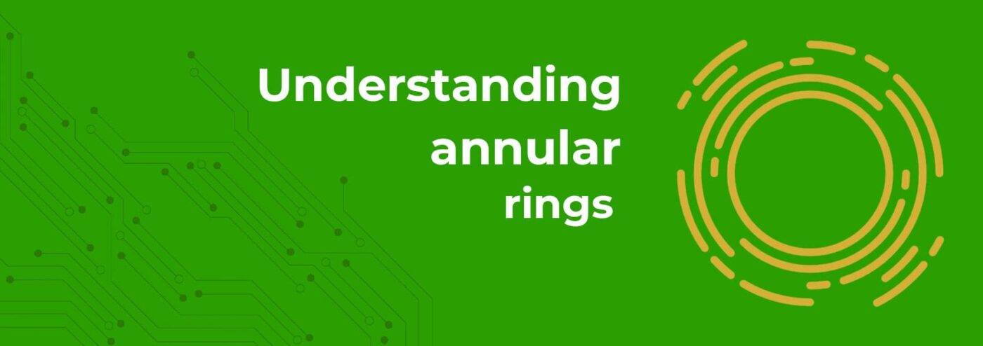 Understanding annular rings - Eurocircuits